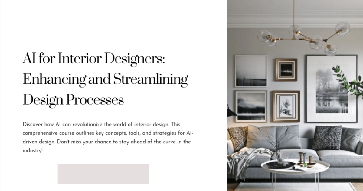 AI-for-Interior-Designers-Enhancing-and-Streamlining-Design-Processes.pptx